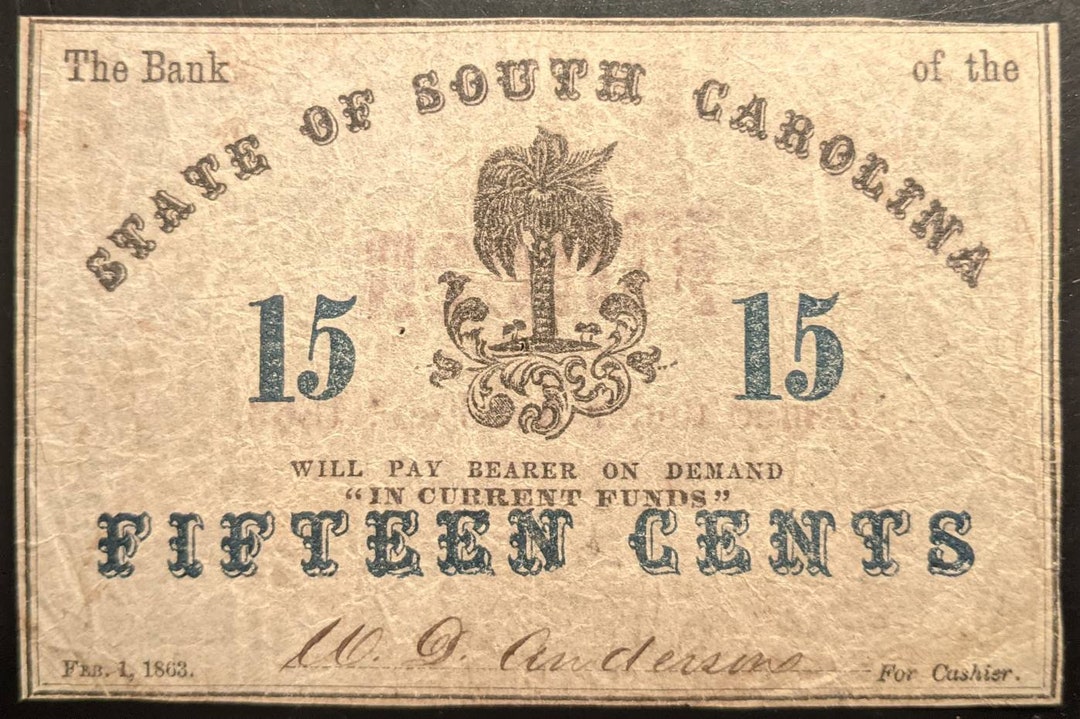 Circulated Rare 1863 State of South Carolina Fifteen Cent Civil War ...
