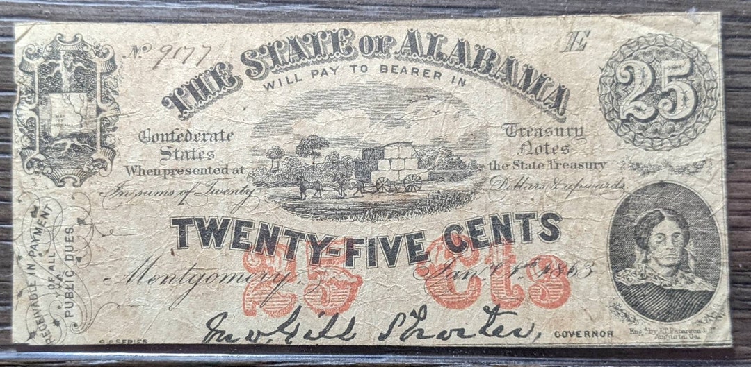 Authentic State of Alabama 1863 Twenty Five Cent Confederate Army ...