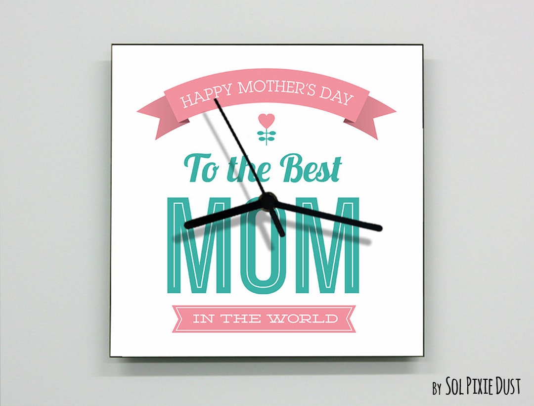Mother's Day Wall Clock - to the Best Mom in the World - Etsy