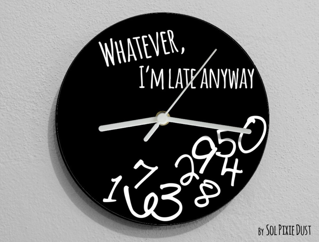 Whatever, I'm Late Anyway / Round Black - Wall Clock - RGB LED 5V ...