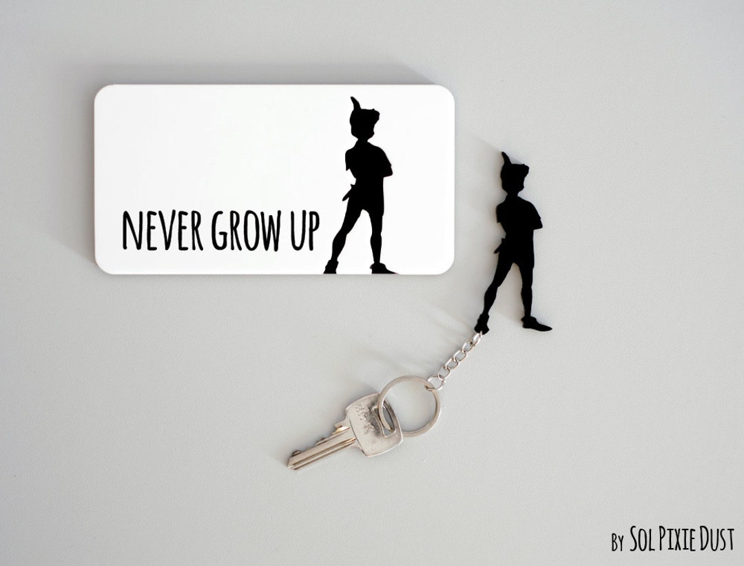 Peter Pan "never Grow Up" - Key Holder - Key Chain - Etsy