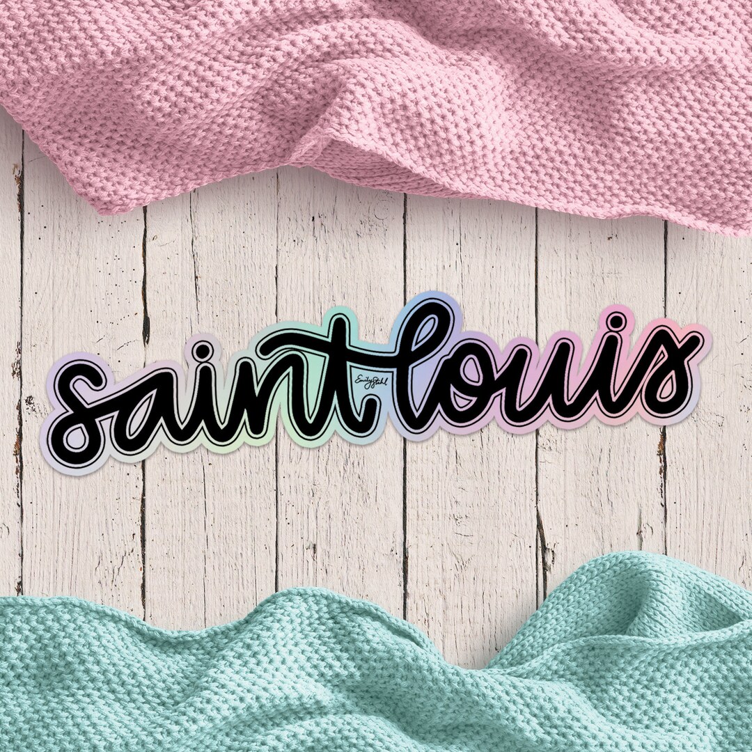 Holographic STL Sticker Saint Louis; STL Hand Lettered Sticker; Custom ...