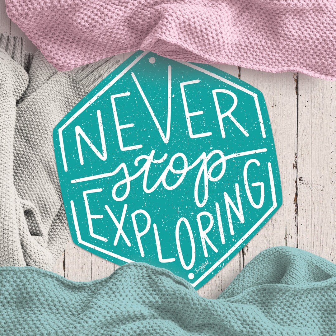 Sticker 3.25 X 3.75 In Never Stop Exploring Sticker Custom - Etsy