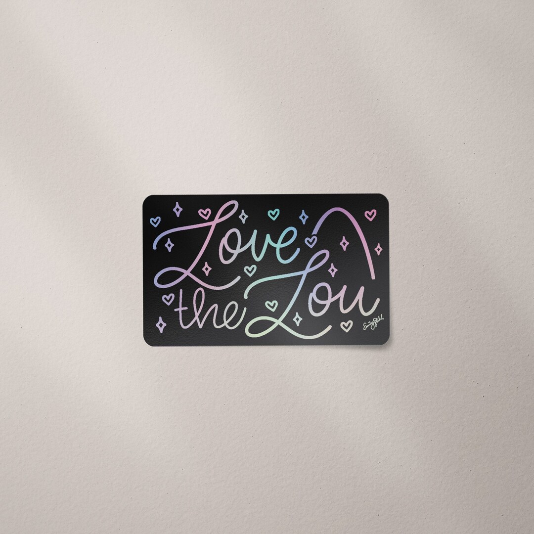 Holographic Love the Lou Sticker; Saint Louis Sticker; STL Hand ...