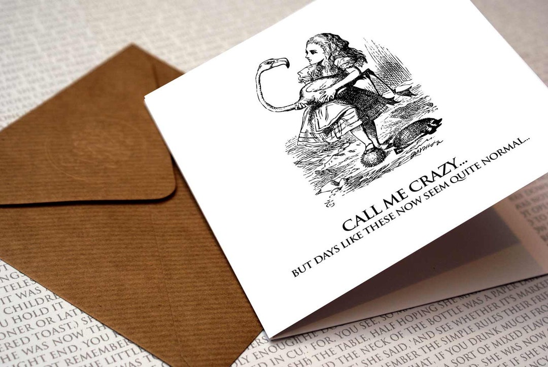 Alice in Wonderland - Call Me Crazy... Greetings Card, Birthday, Book ...