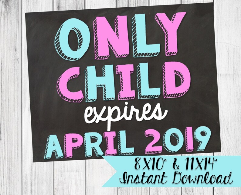 Only Child Expires 2019 Chalkboard Pregnancy Announcement Sign ...