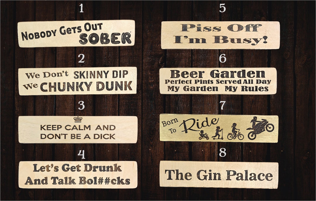 Funny Signs Series B, Humerous Sign, Wooden Sign, Garden Sign, House ...