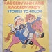 VTG. Raggedy Ann & Raggedy Andy Stories to Color--coloring Book - Etsy
