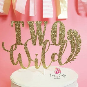 Two Wild Cake Topper Boho Cake Toppers Two Wild Birthday Two | Etsy