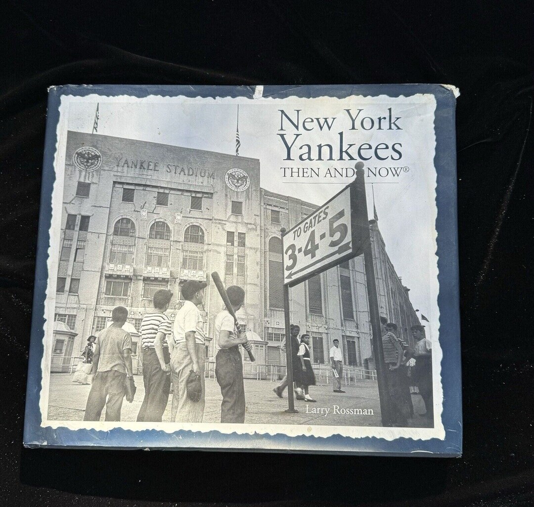 New York Yankees Then and Now Hardcover Michael Rossman Larry H -bk22 ...