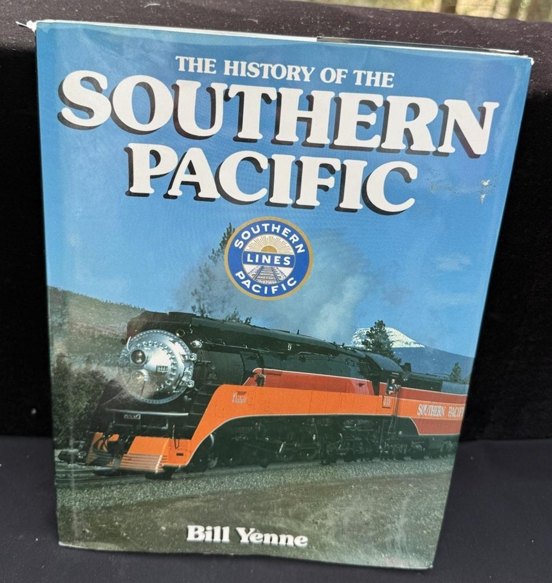 The History of the Southern Pacific by Bille Yenne 1996 Train Hardcover ...