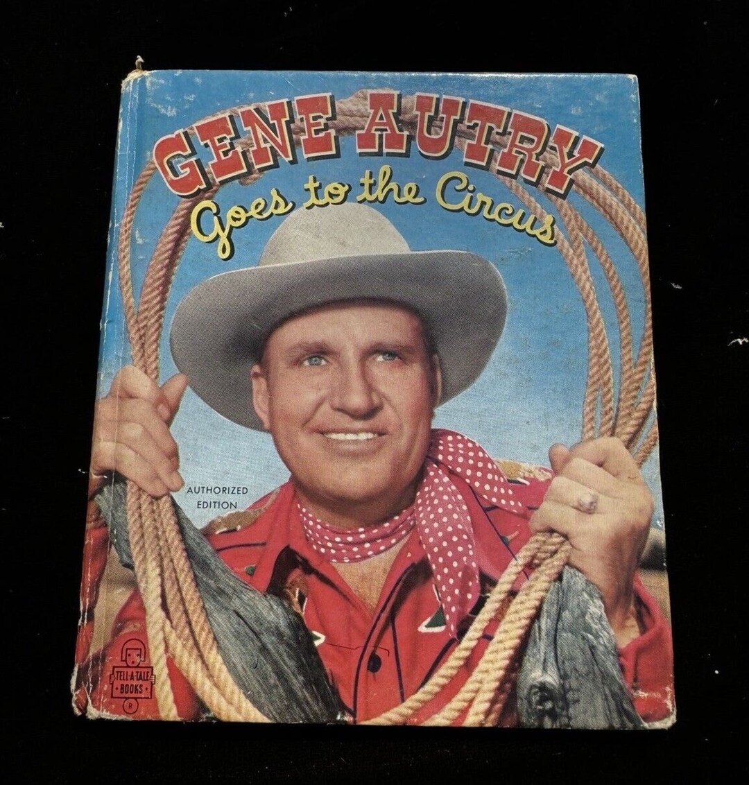 Gene Autry Goes to the Circus Whitman Cowboy Children's Book 1950 USA ...