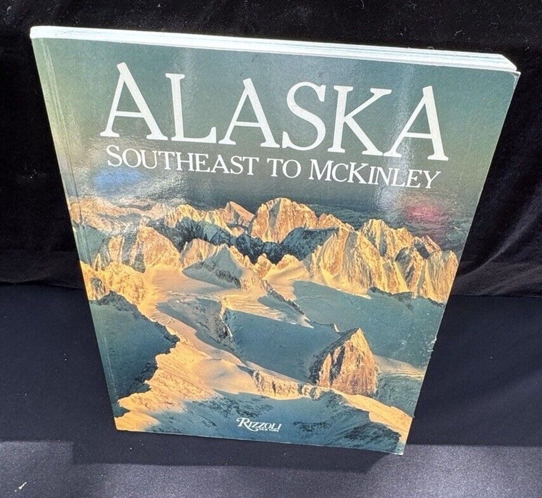 Alaska: Southeast to Mckinley Jaffe Andrew| Tysen, Lisa| Lindblad Sven ...