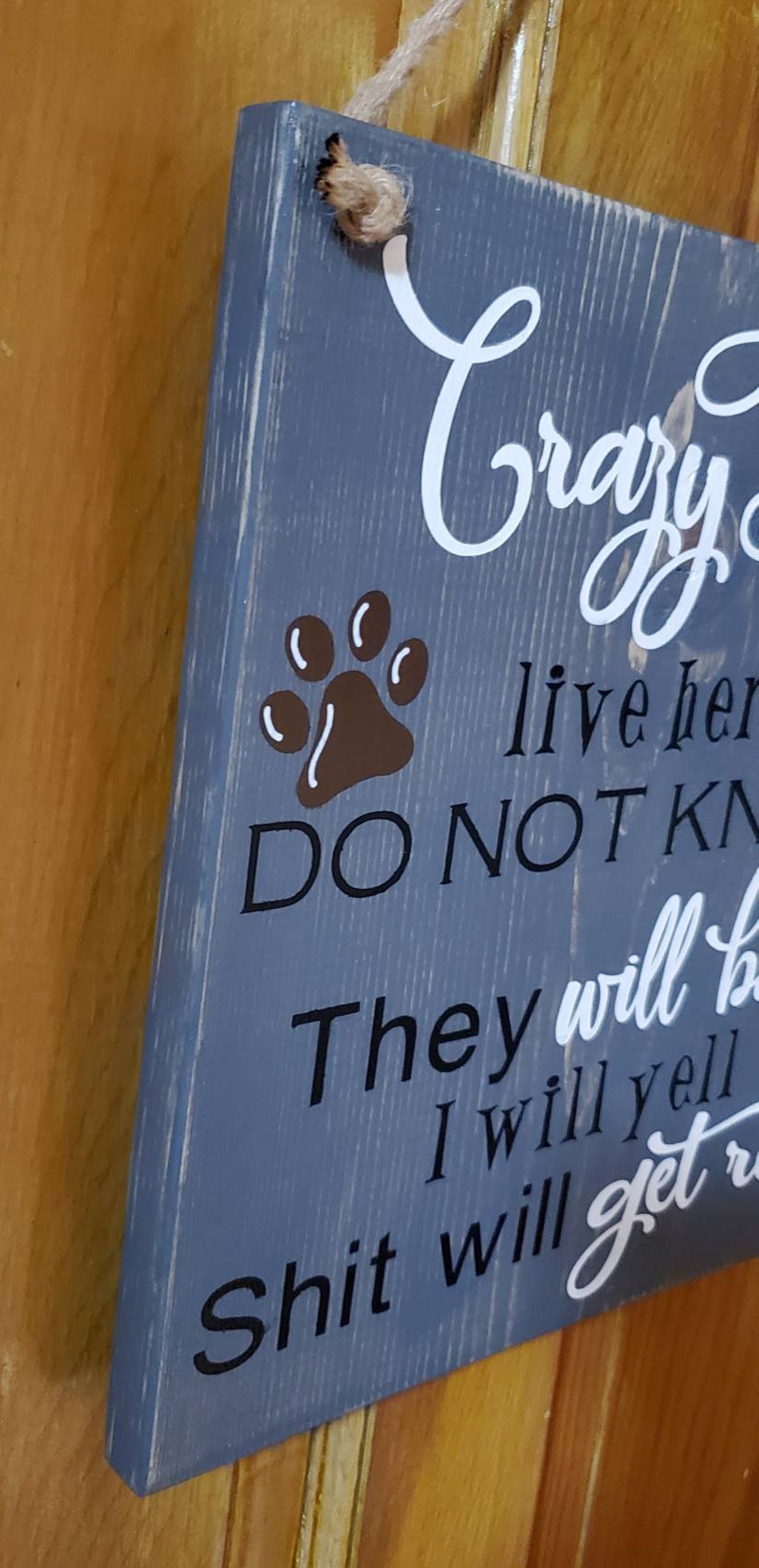 Cute and Fun Handmade Outdoor Wooden Pet Sign Saying Crazy | Etsy