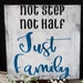 Cute Handmade Wooden Sign With the Saying, Not Step, Not Half, Just ...