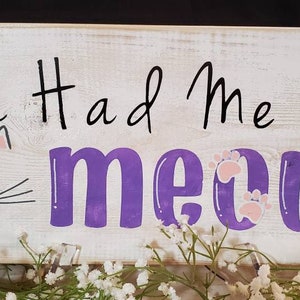 Cute and Fun Handmade Wooden Pet Sign Saying - You Had Me at Meow - Etsy