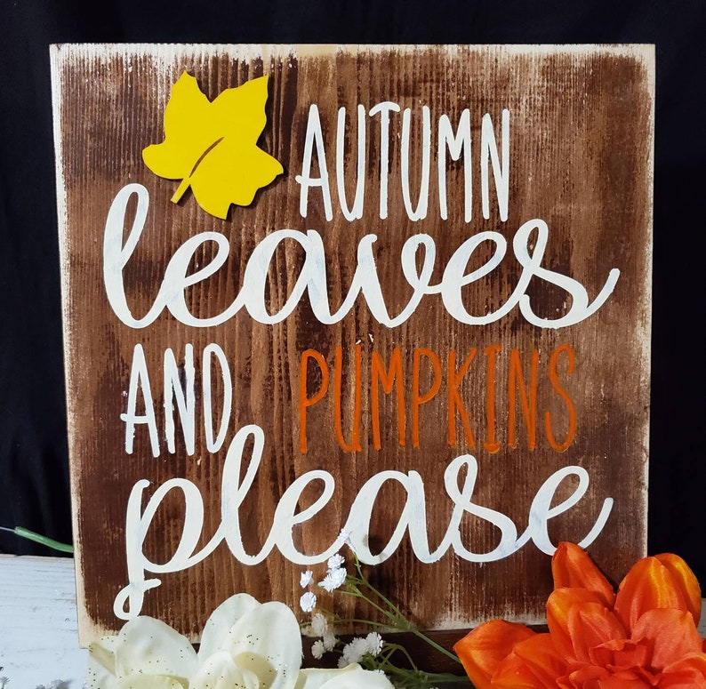 Cute Handmade Wooden Sign With the Saying Autumn Leaves and - Etsy