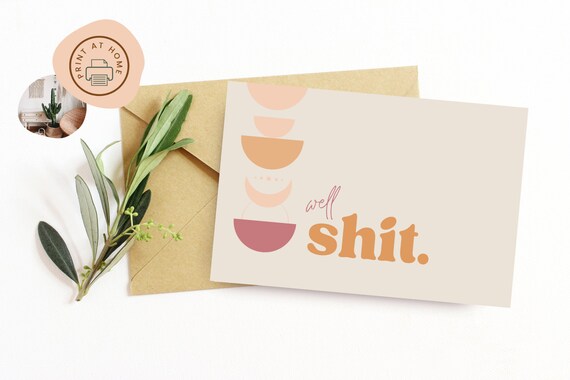 Printable Greeting Card: Well Shit. Instant Download Boho - Etsy