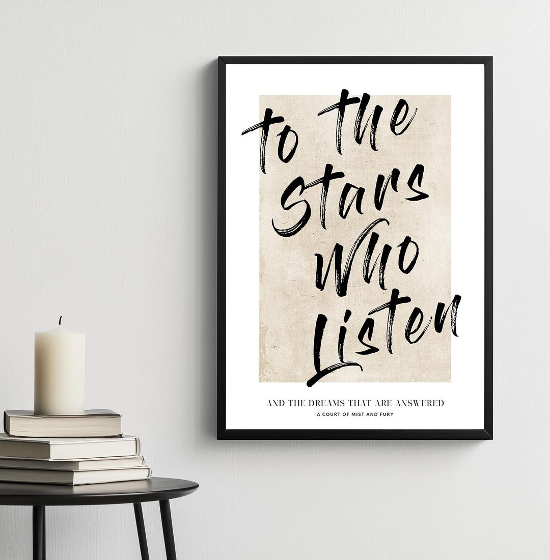 ACOTAR Quote Print | to the Stars Who Listen | Sarah J Maas Inspired ...