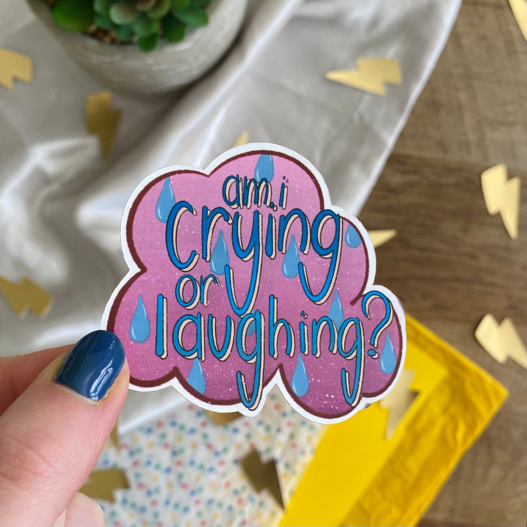 Sookie Am I Crying or Laughing Sticker | Waterproof Water Bottle ...