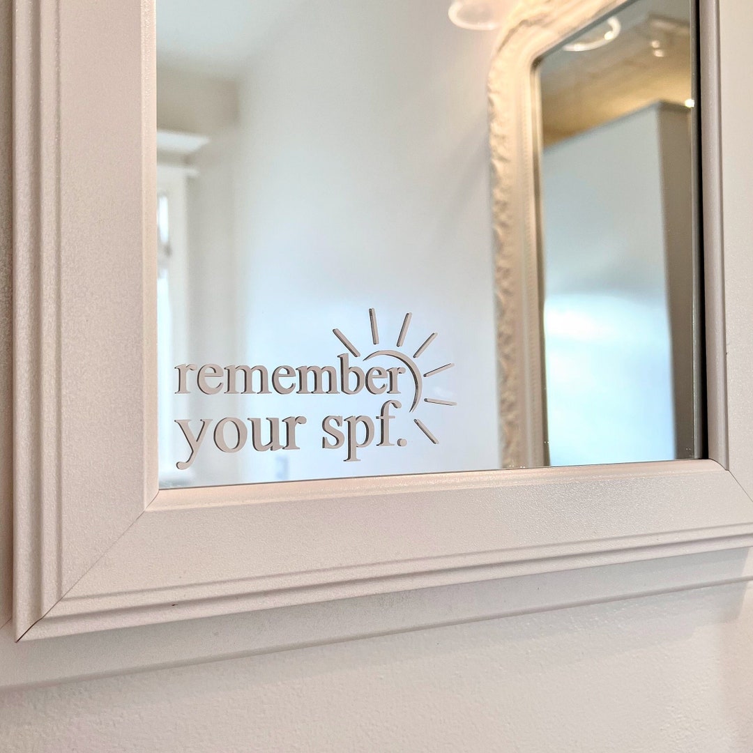 Remember Your SPF Vinyl Mirror Decal | Inspirational Motivational Decal ...