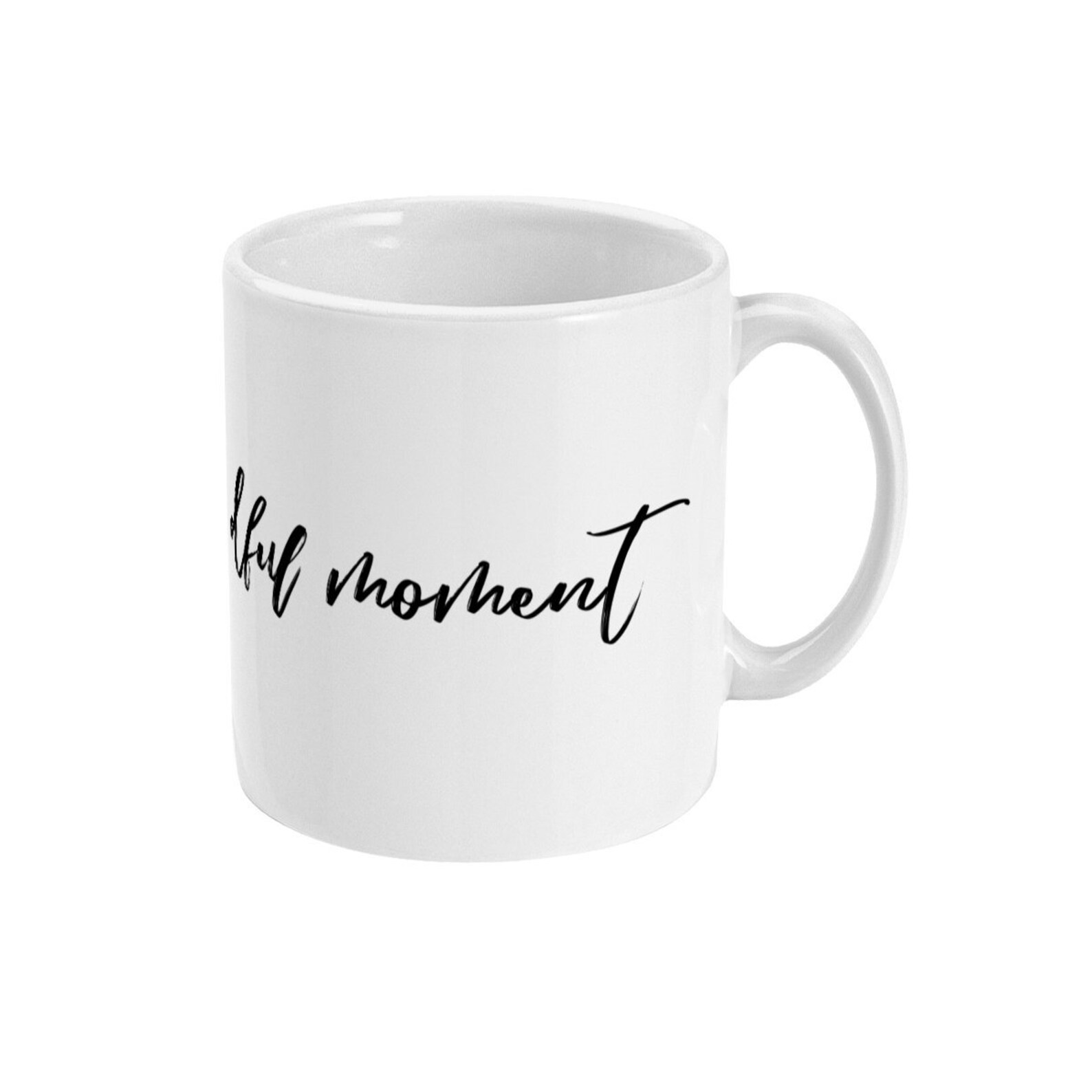 Take a Mindful Moment Mindfulness Quote Ceramic Mug ~ Inspirational ...