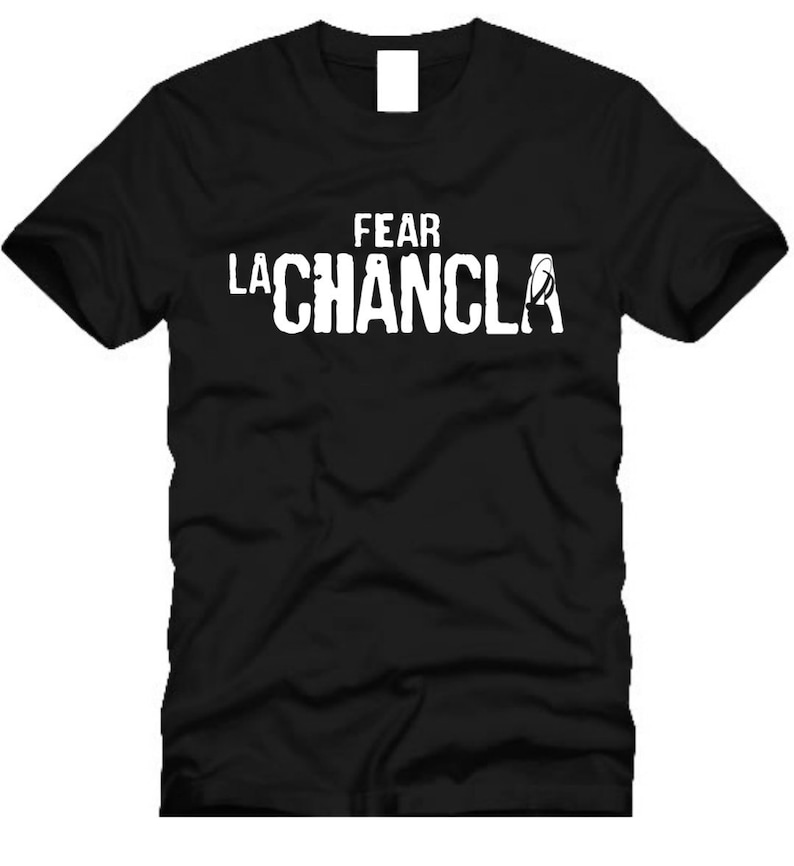 FEAR LA CHANCLA Funny Tee - Etsy