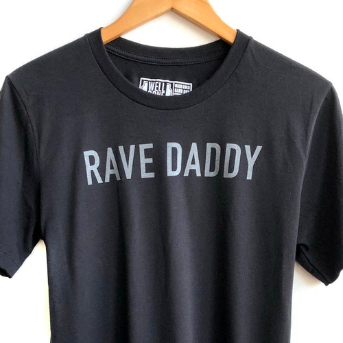Rave Daddy T-shirt Techno Shirt. Graphic Tee Festival - Etsy