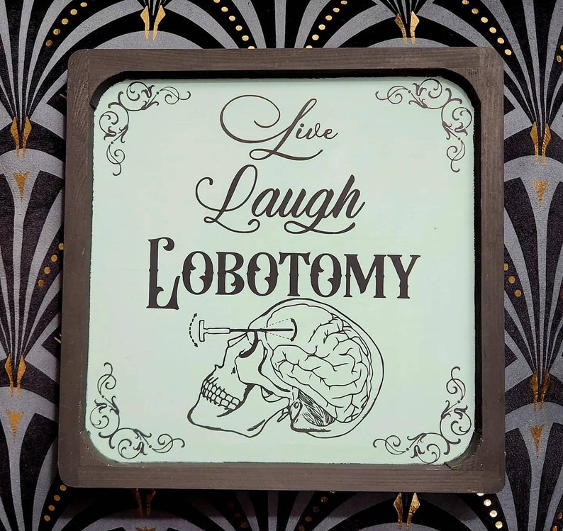 Live Laugh Lobotomy Wall Sign - Etsy