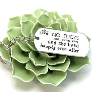 Give No Fs, Lived Happily Ever After Keychain, Gave No Effs, No Fs ...