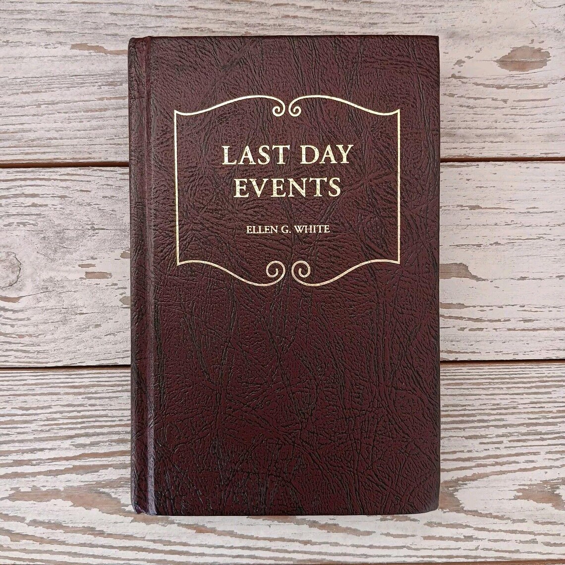 Last Day Events by Ellen G White Vintage Hardcover 1992 Seventh-day ...