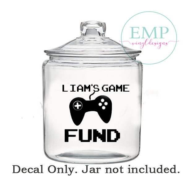Game Fund Jar Decal, Gaming Decal, Gamer Jar Decal, Piggy Bank Decal ...