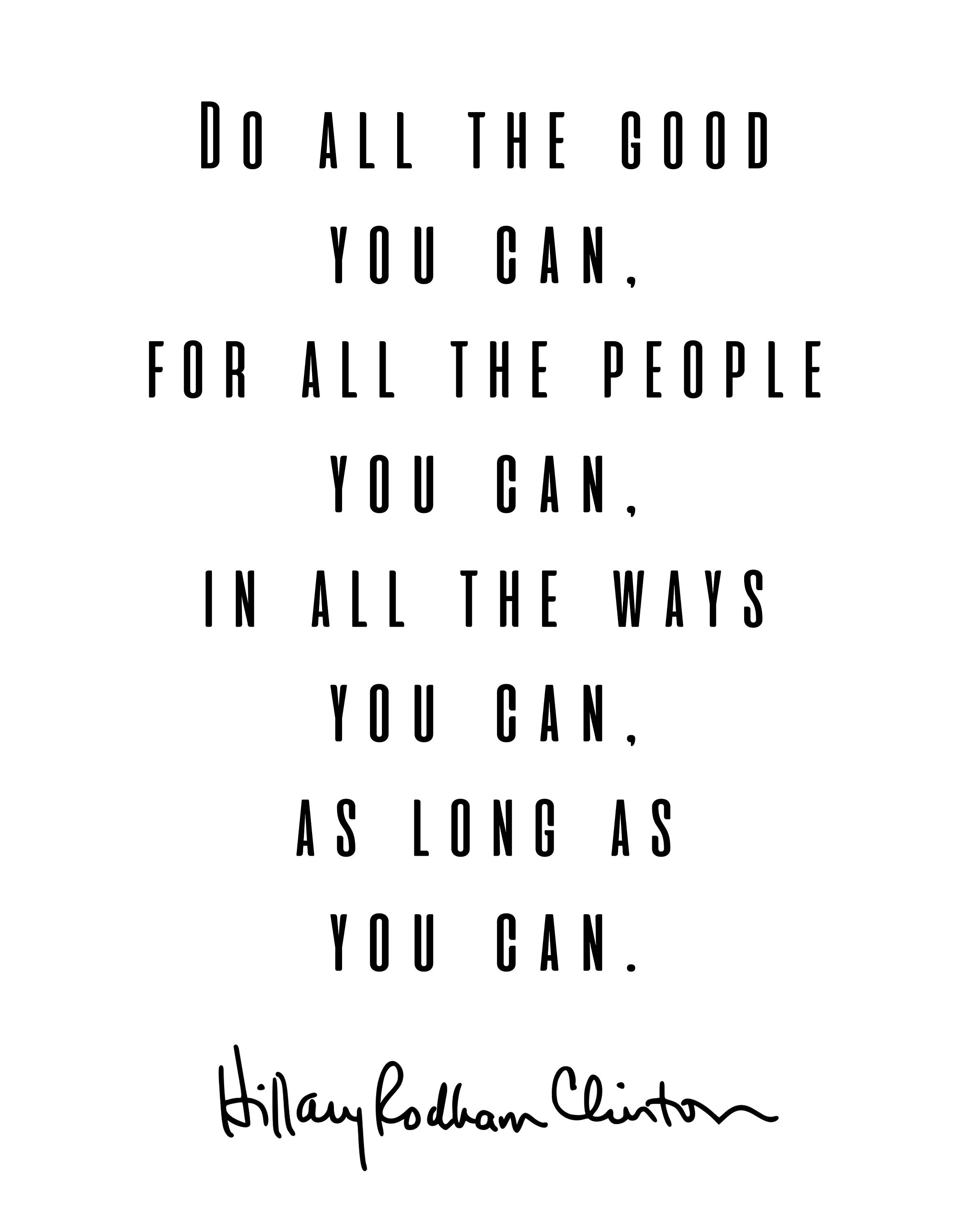 Hillary Clinton Do All the Good Quote Downloadable - Etsy