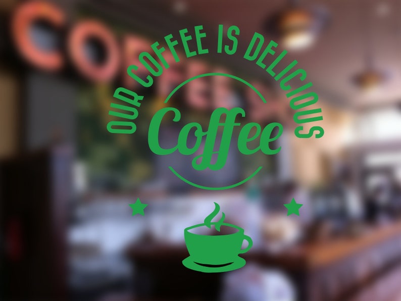 Delicious Coffee Shop Sticker Window Vinyl Sign Sticker Cafe | Etsy