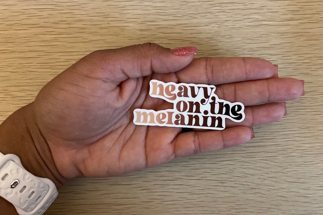 Heavy on the Melanin Sticker, Melanin Gradient Sticker, Black History ...