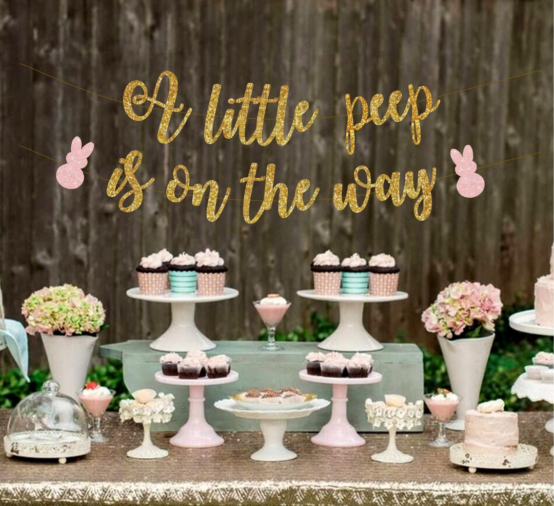 Little Peep Baby Shower, Easter Theme Baby Shower, Peep Gender Reveal ...