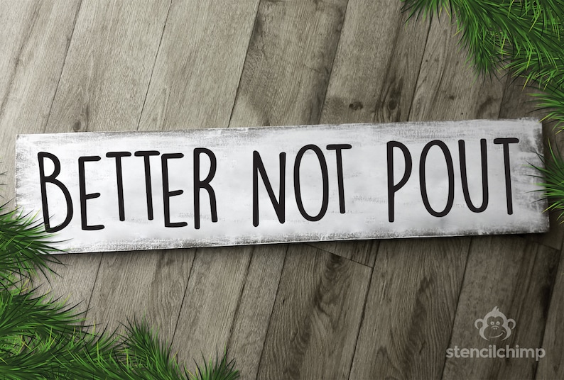 Better Not Pout Stencil | Cute Christmas Stencil | Rae Dunn Stencil ...
