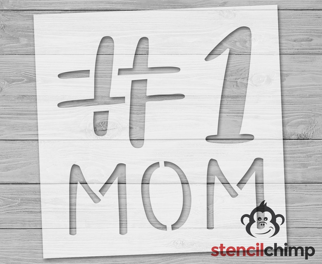 Stencil, Mother's Day Stencil , #1 Mom Stencil, Best Mom Stencil, Rae ...