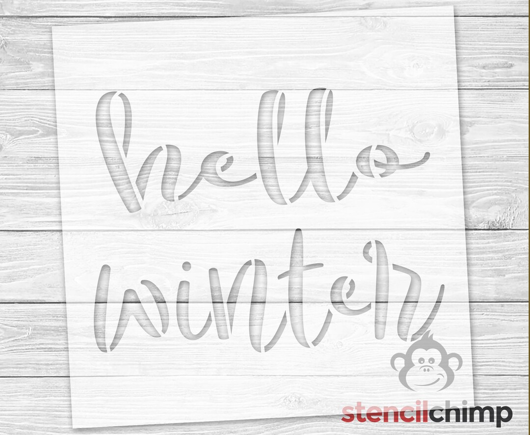 Hello Winter Stencil, Cold Weather Stencil, Hello Stencil, Seasons ...