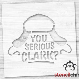 You Serious Clark Stencil | Christmas Stencil | Cousin Eddie Stencil ...