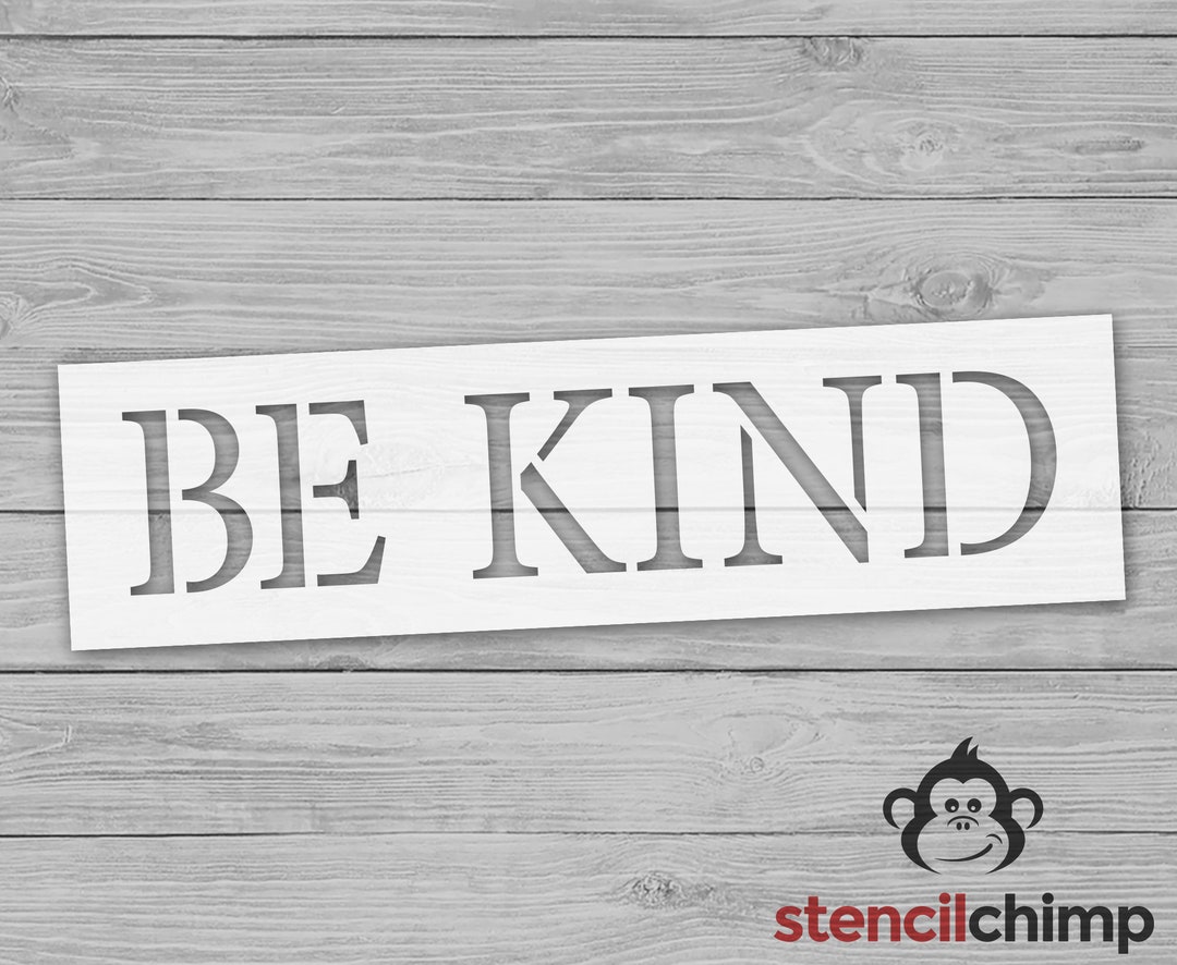 Be Kind Stencil, Old Farm Stencil, Inspirational Stencil for Wood Sign ...