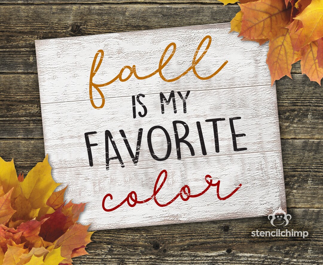 Fall is My Favorite Color Stencil | Fall Stencil | Autumn Stencil | DIY ...