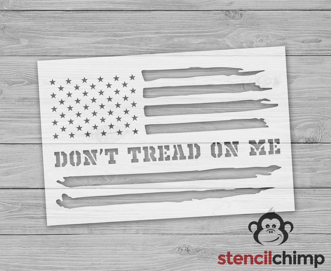 Don't Tread on Me Flag Stencil | Second Amendment Tattered USA Flag | Patriotic Reusable or ...