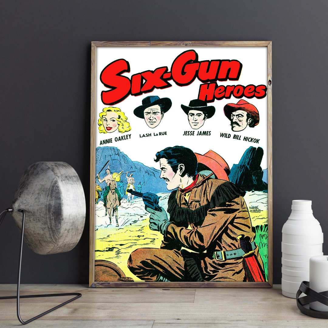 Vintage Western Poster - Six Gun Heroes Vintage Cowboys Outlaws of the ...
