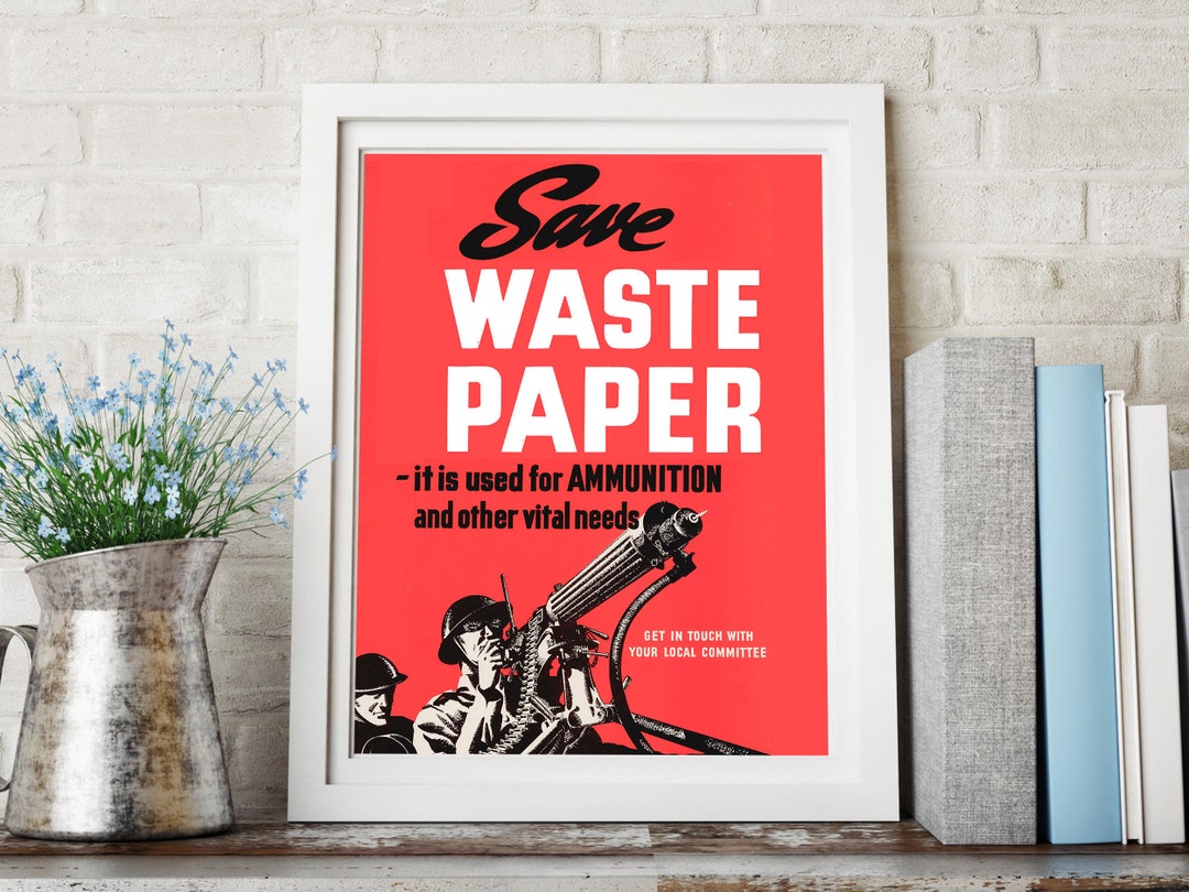VINTAGE PROPAGANDA POSTER, World War 2 Save Waste Paper for Ammunition ...