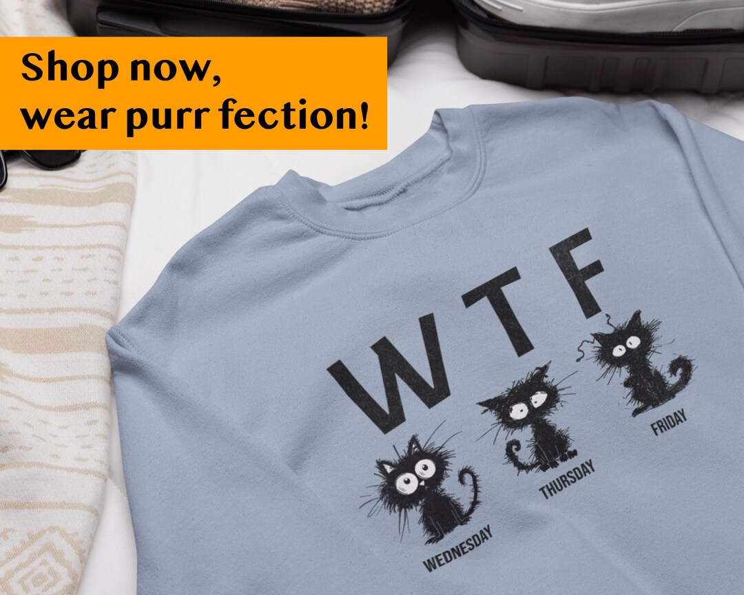 Cats Totally Frustrated WTF, Cat Mom, Gift for Cat Lover, Black Cats ...