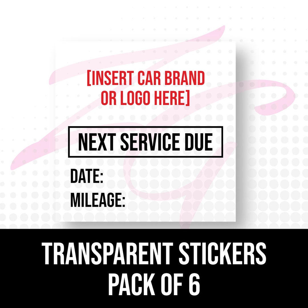 6 Pack Custom Oil Change Service Reminder Stickers - Print by Order - Etsy