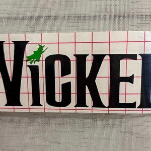 Wicked Vinyl Decal | Wicked the Musical | Wicked the Musical Decal ...
