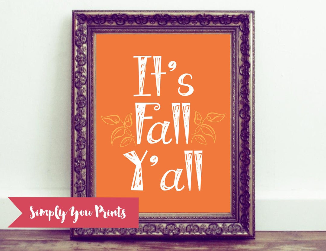 Printable Fall Quote It's Fall Ya'll Wall Art - Etsy
