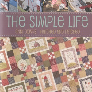 The Simple Life Softcover Quilting Book, From Hatched and Patched NEW ...